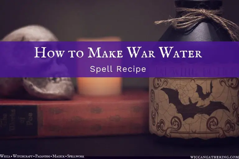 How to Make War Water: Easy Instructions! · Wiccan Gathering