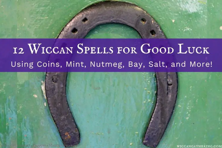 Wiccan Spells for Good Luck: 12 Spells to Try · Wiccan Gathering