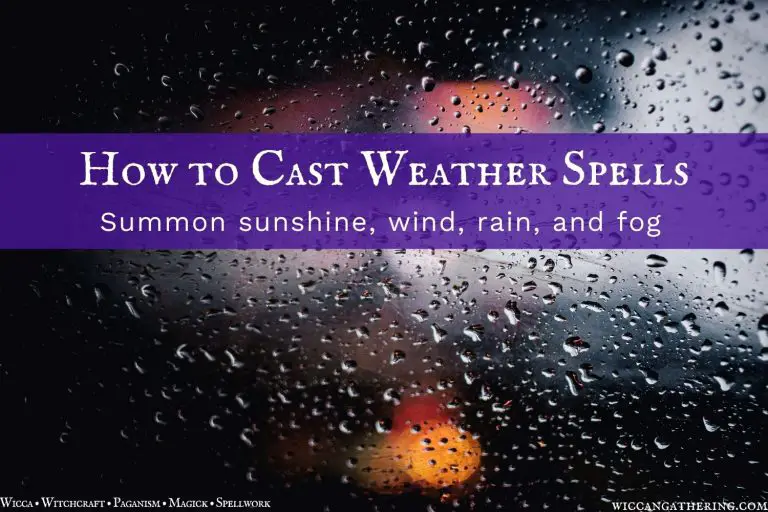 How to Cast Wiccan Spells for the Weather · Wiccan Gathering